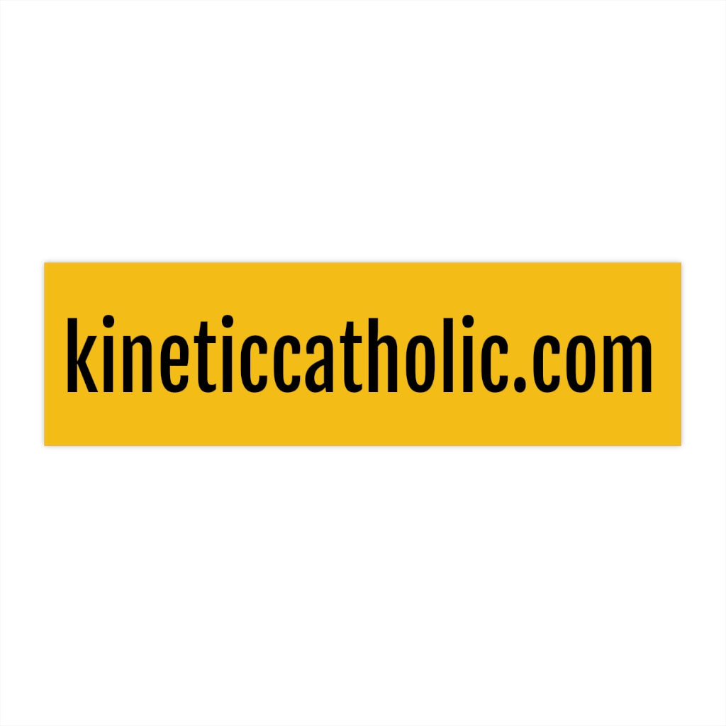 Kinetic Bumper Sticker – Kinetic Catholic Ministries